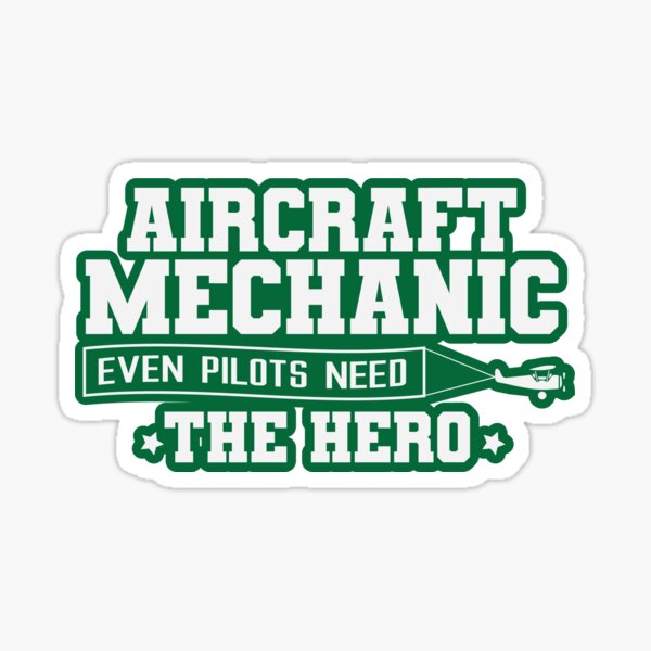 "Aircraft mechanic quotes" Sticker for Sale by MissDewi | Redbubble
