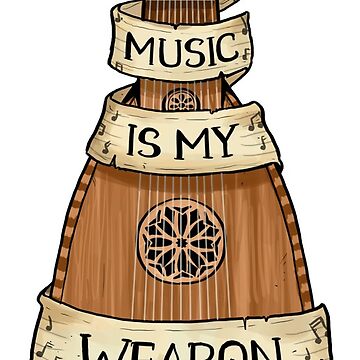 "Bard - Music Is My Weapon" Sticker for Sale by sheppard56 | Redbubble