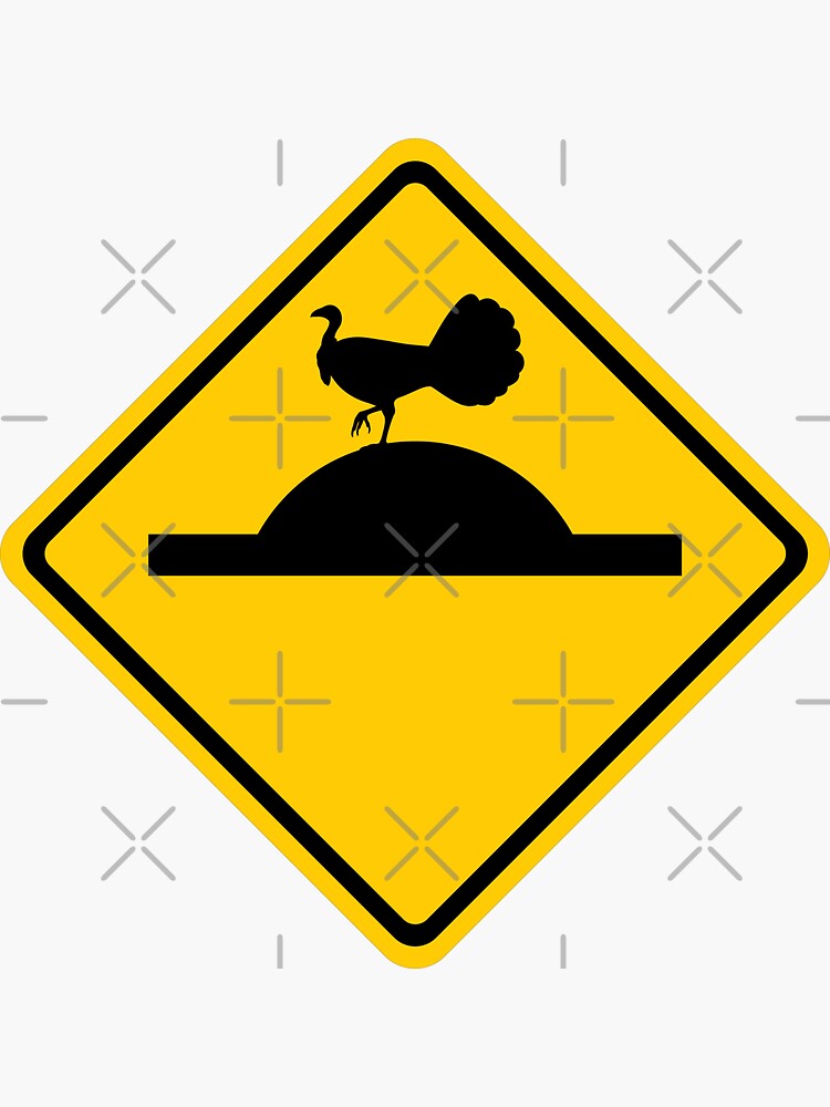 "Australian Brush Turkey Speed Bump Traffic Sign" Sticker for Sale by ...
