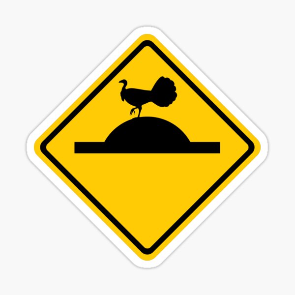 "Australian Brush Turkey Speed Bump Traffic Sign" Sticker for Sale by ...