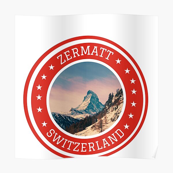 "Zermatt Switzerland" Poster for Sale by DevSams | Redbubble