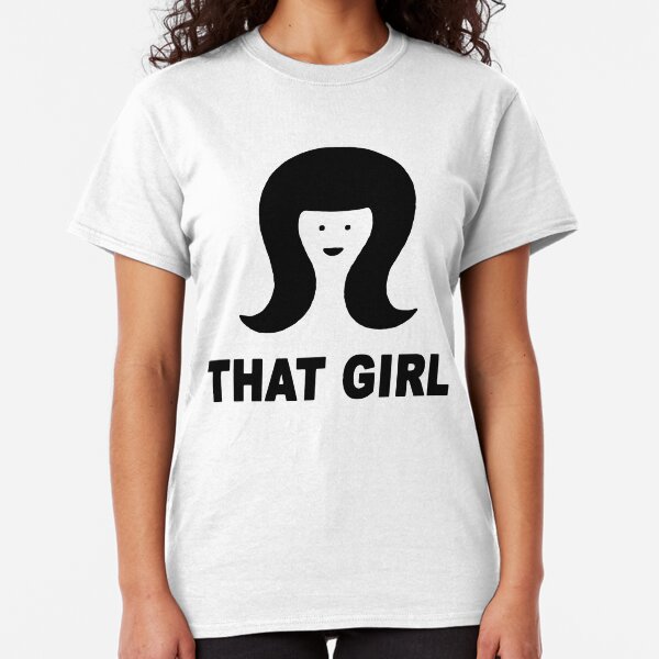 That Girl T-Shirts | Redbubble