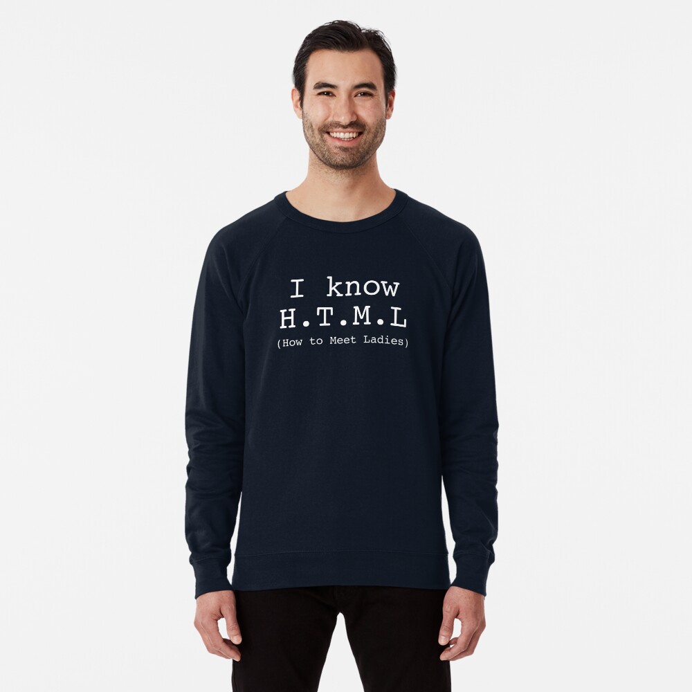 "I Know HTML (How To Meet Ladies)" Essential T-Shirt for Sale by ...