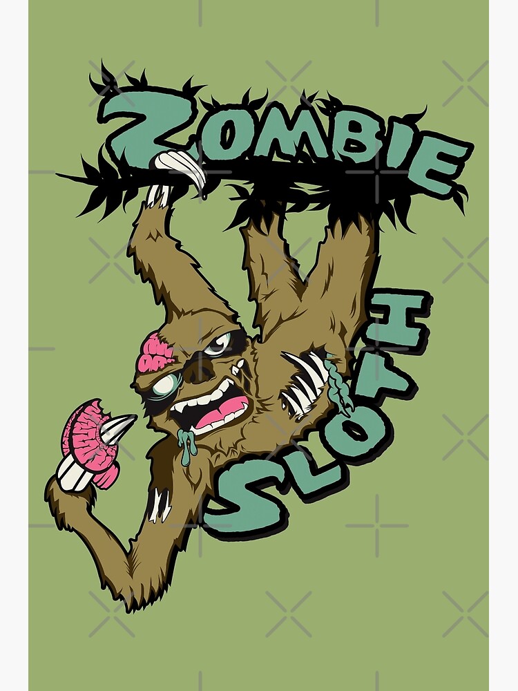 "Zombie Sloth" Poster by Mehdals | Redbubble