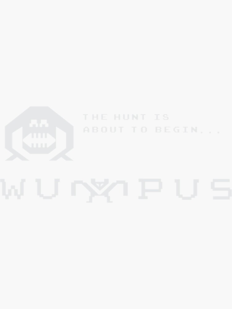 "Hunt for the wumpus!" Sticker for Sale by BillySluss | Redbubble