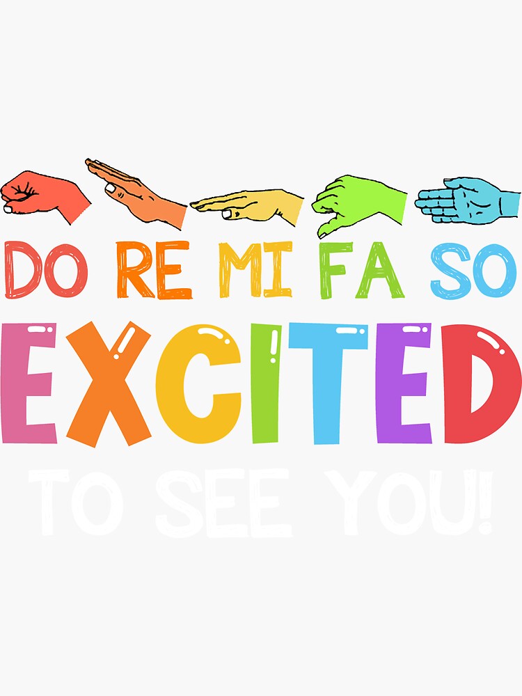 "Do Re Mi Fa So Excited To See You funny colorful music teacher ...