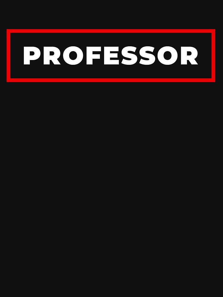 "Professor red frame" T-shirt for Sale by SVPOD | Redbubble | professor ...