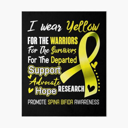 "Spina Bifida Awareness I Wear Yellow For Spina Bifida Awareness ...