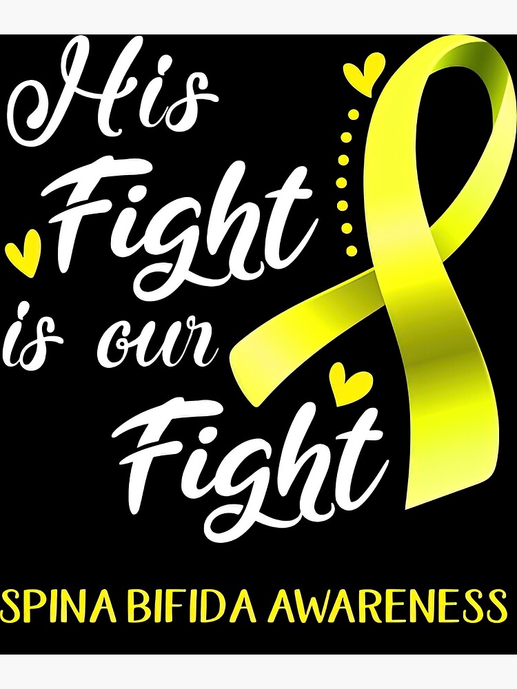 "Spina Bifida Awareness His Fight is Our Fight Spina Bifida Awareness ...