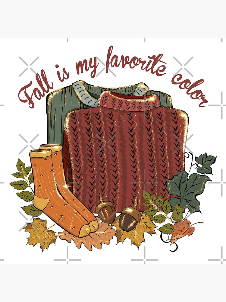 "Fall is my favorite color" Poster for Sale by irinahunter | Redbubble