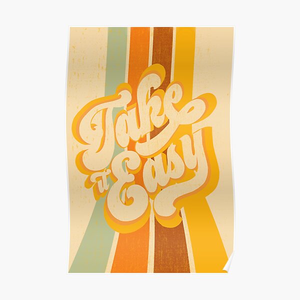 "Retro 70s Style Take it Easy " Poster for Sale by BiggaMoga | Redbubble