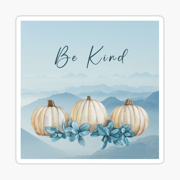 "White and Blue Pumpkin Patch Art Design with 'Be Kind' Quote - perfect ...