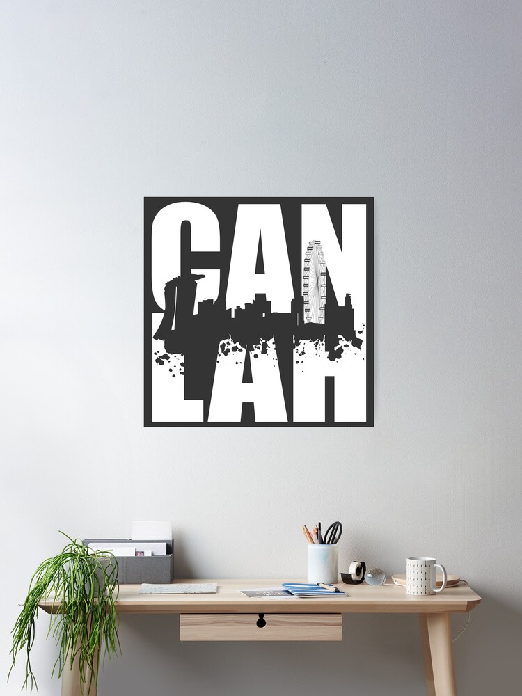 "Can Lah - Funny Singapore" Poster by MindsArtDesign | Redbubble