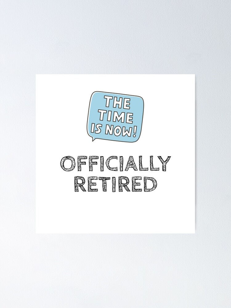 "Officially retired final chapter" Poster for Sale by TVstuff | Redbubble