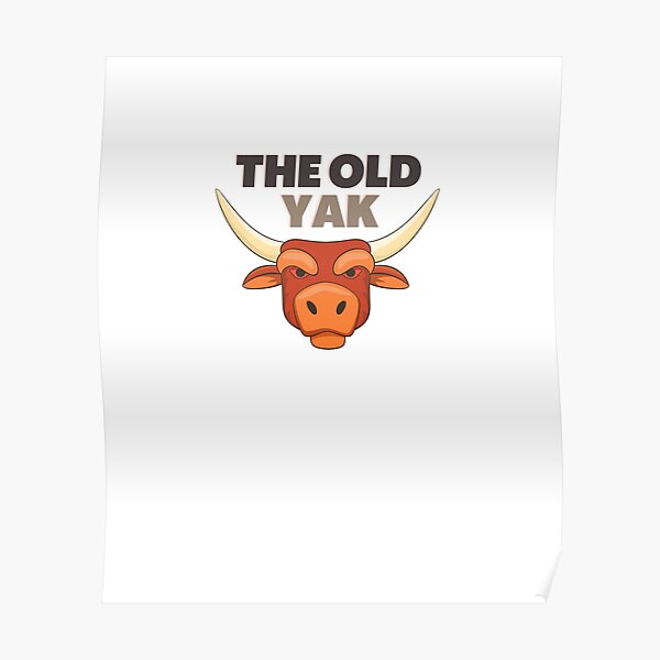"the old yak" Poster for Sale by oufa | Redbubble