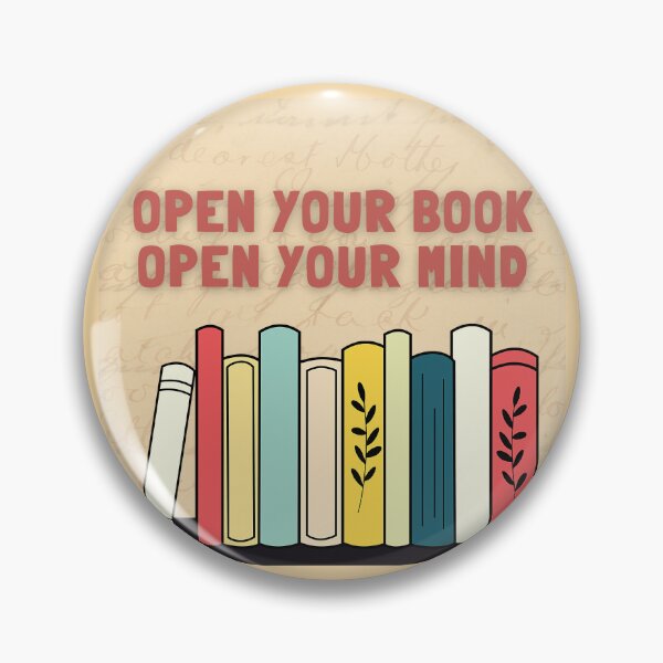 "Open your book open your mind" Pin for Sale by Vladan Seva | Redbubble