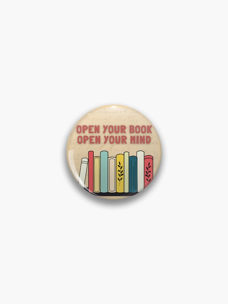 "Open your book open your mind" Pin for Sale by Vladan Seva | Redbubble