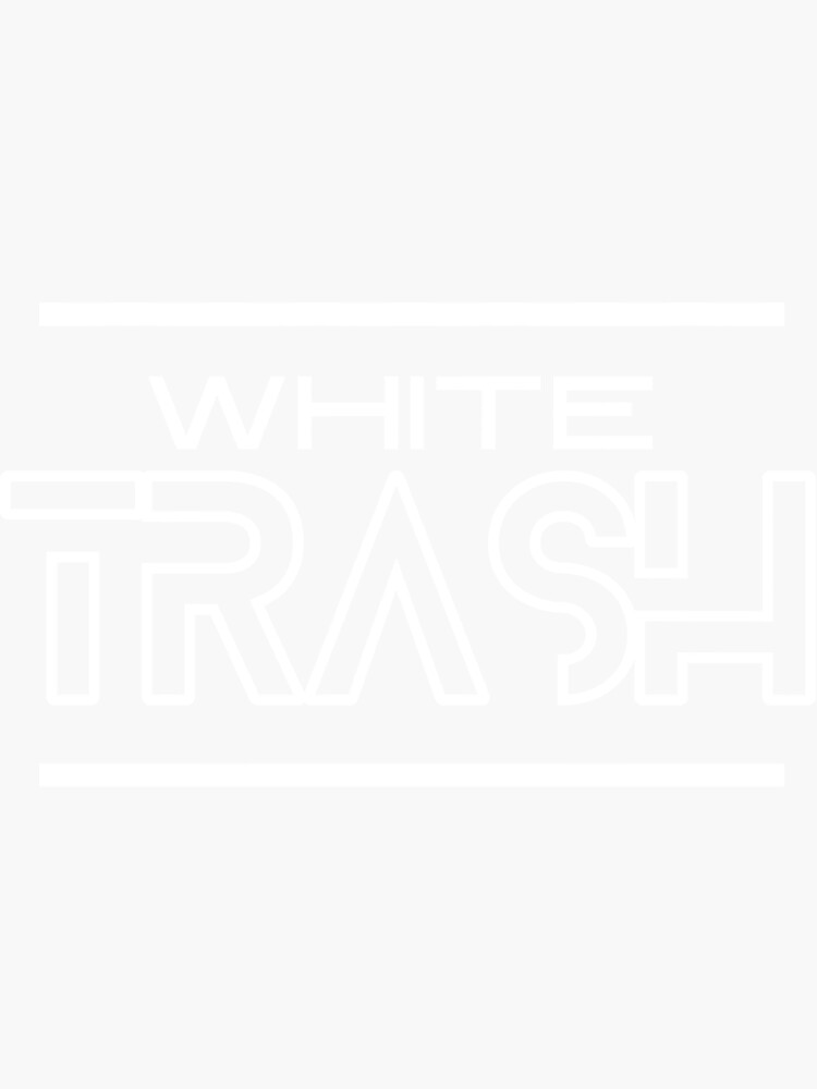 "White trash outfit" Sticker for Sale by InkyApparell | Redbubble