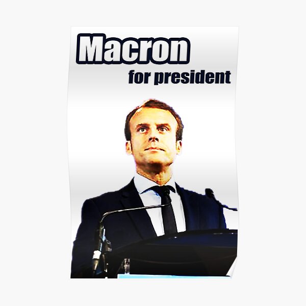 Posters sur le thème Macron | Redbubble