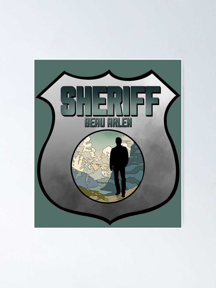 "Sheriff Beau Arlen Badge" Poster for Sale by mmsmusings | Redbubble