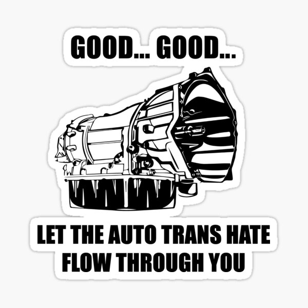"Automatic Transmission Hate" Sticker for Sale by AutoGemBG | Redbubble