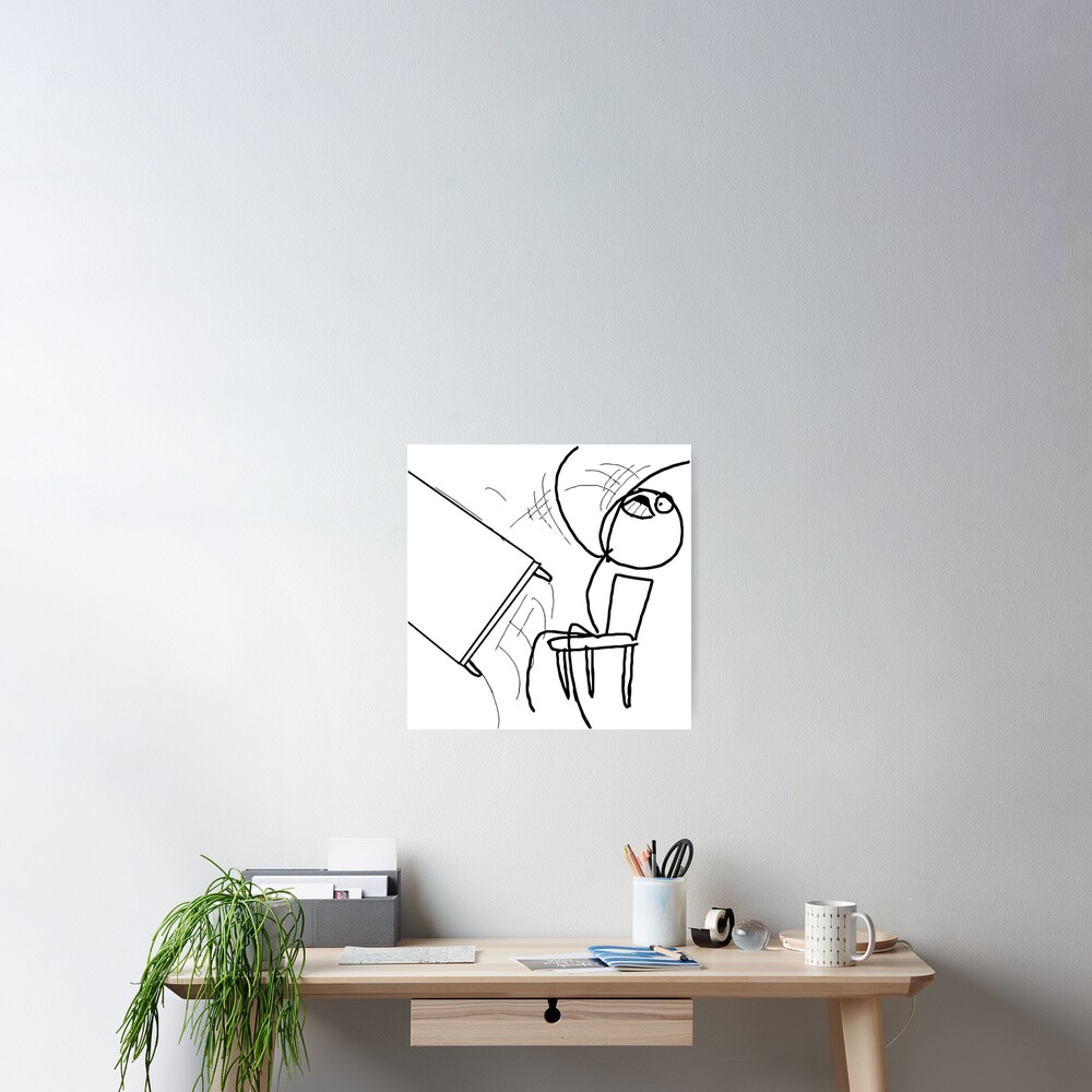 "Dlipping table meme" Poster for Sale by Juanscorner | Redbubble