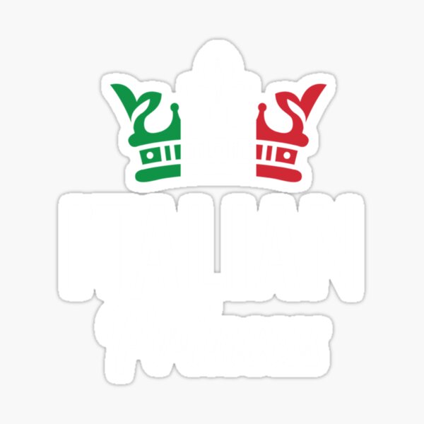 "Italian Princess Proud Italian Girl Italy Flag Italian" Sticker for ...