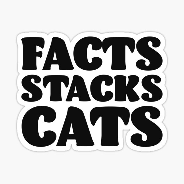 "Facts Stacks Facts" Sticker for Sale by MadSwellDesigns | Redbubble