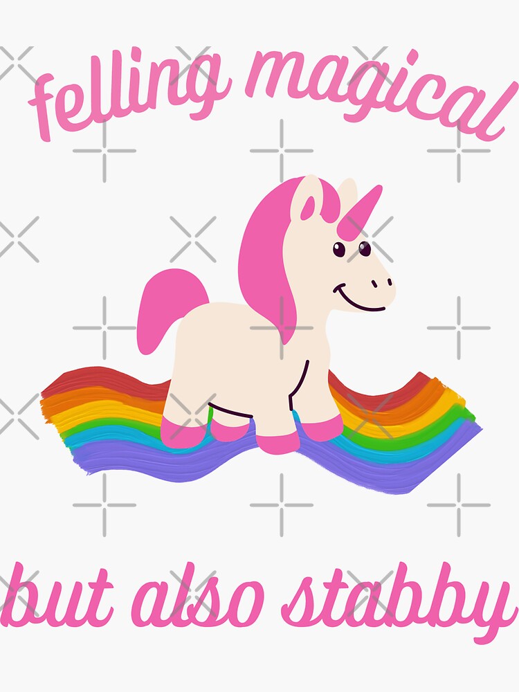 "Felling Magical But Also Stabby Cute Unicorn " Sticker for Sale by ...