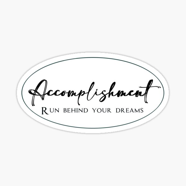 "accomplishment" Sticker for Sale by redhicham1 | Redbubble