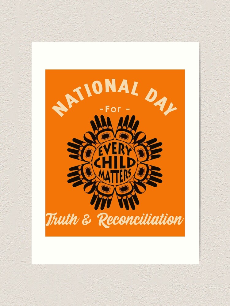 "Every Child Matters | Orange Shirt Day" Art Print for Sale by ThisTee ...