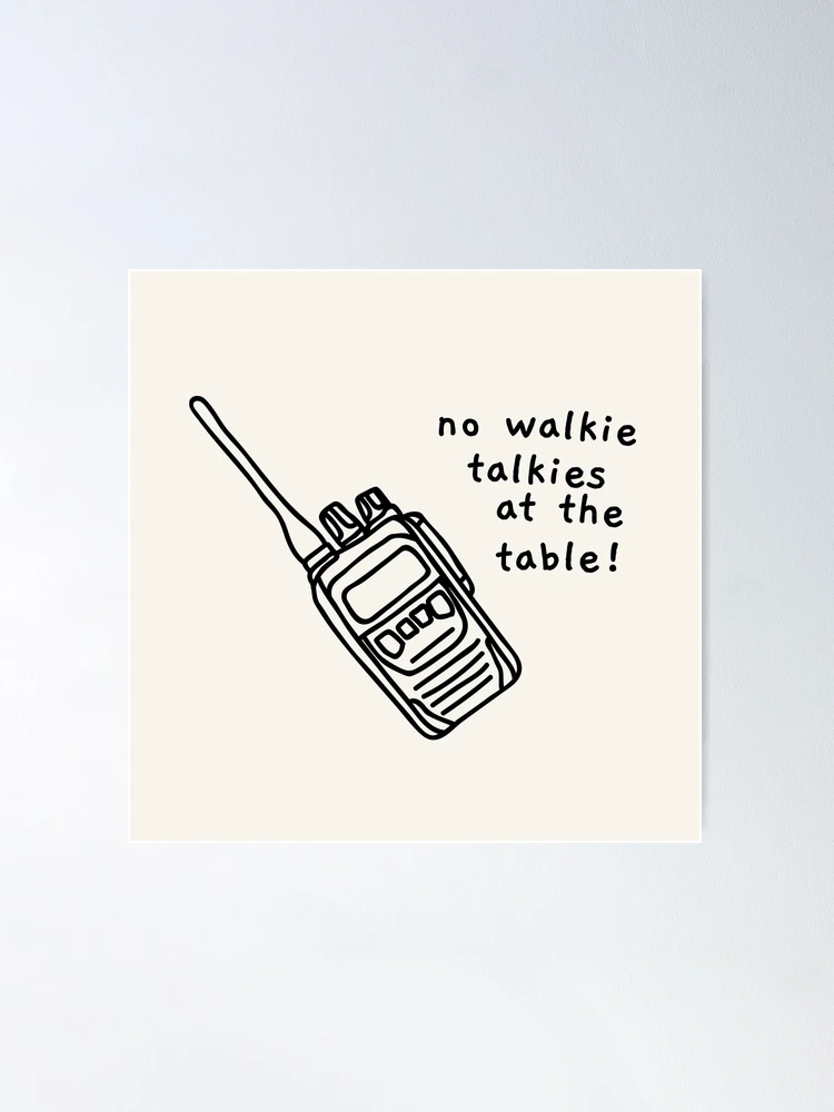 Famous Walkie Talkie Quotes