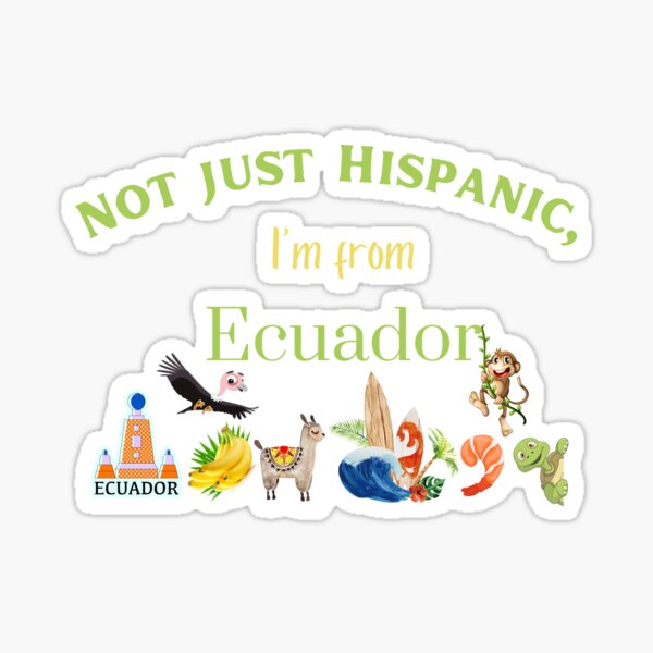 "From Ecuador" Sticker for Sale by sylbealvaguez | Redbubble