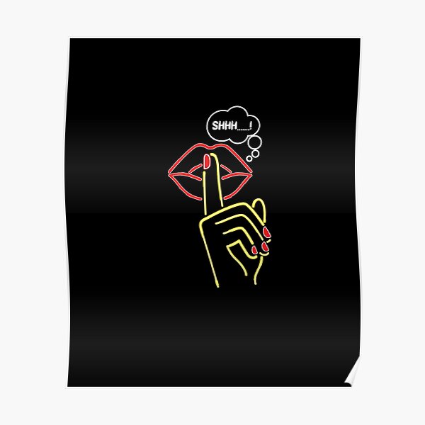 "Shh Gesture Neon" Poster for Sale by night-king49 | Redbubble