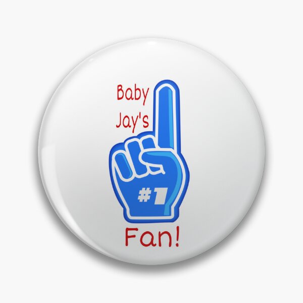 "Baby Jay’s #1 Fan" Pin for Sale by peytonmbell5 | Redbubble