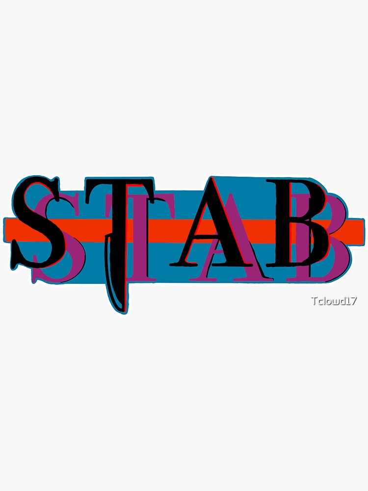 "STAB STAB STAB" Sticker for Sale by Tclowd17 | Redbubble