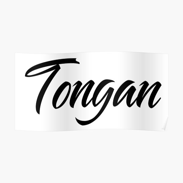 "Tongan" Poster for Sale by PolyMicroMela | Redbubble