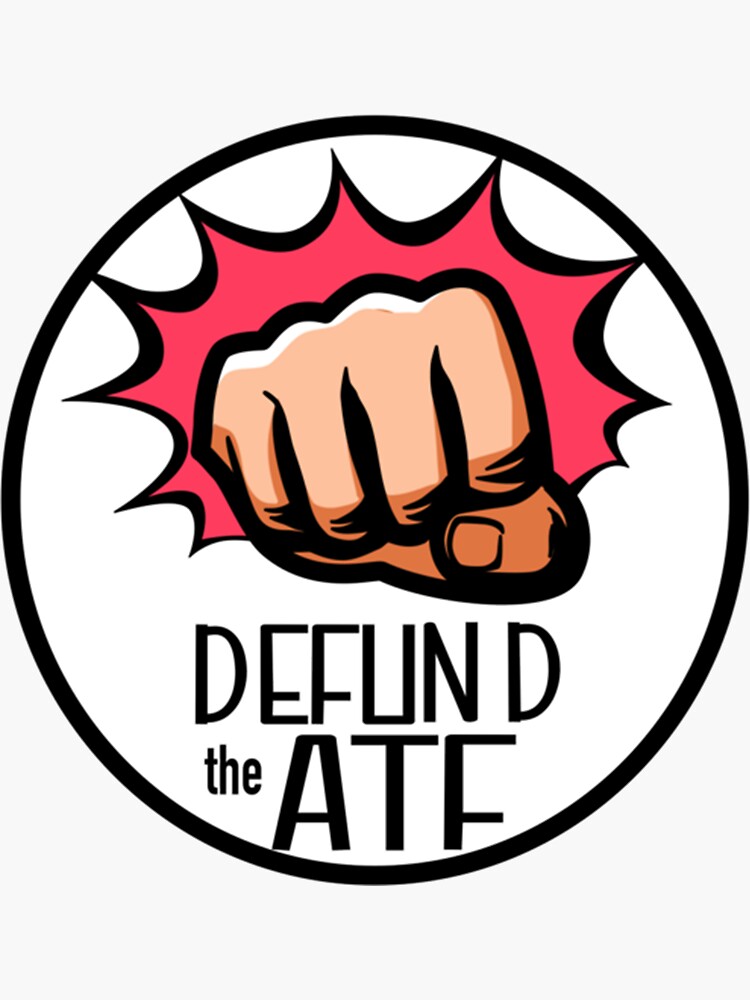 "Abolish the ATF Petition " Sticker for Sale by ENMEstylez | Redbubble