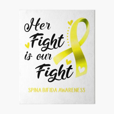 "Spina Bifida Awareness Her Fight is our Fight Spina Bifida Awareness ...
