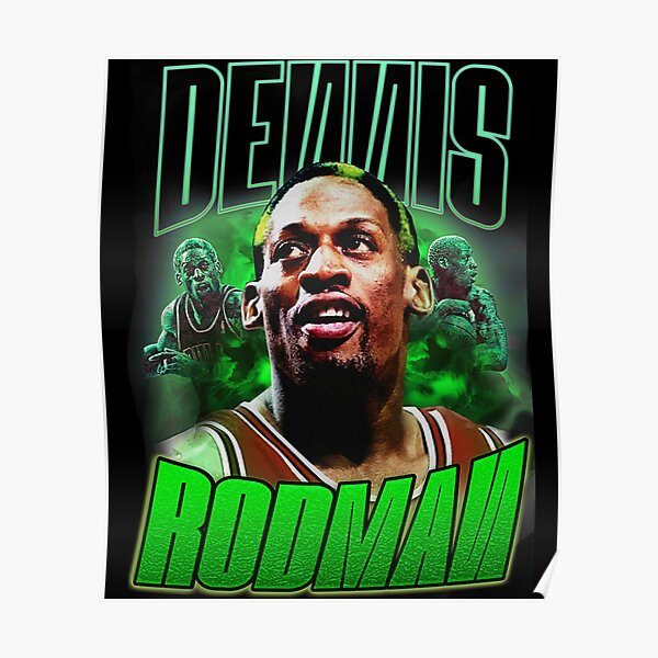 "Dennis Rodman " Poster for Sale by CyrkenCollins | Redbubble