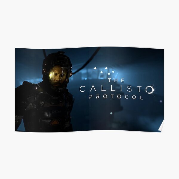 "The Callisto protocol 2022 game" Poster for Sale by JoyfulDayzz ...