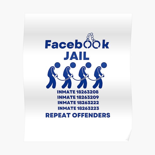 "facebook jail" Poster for Sale by DarkPink2000 | Redbubble