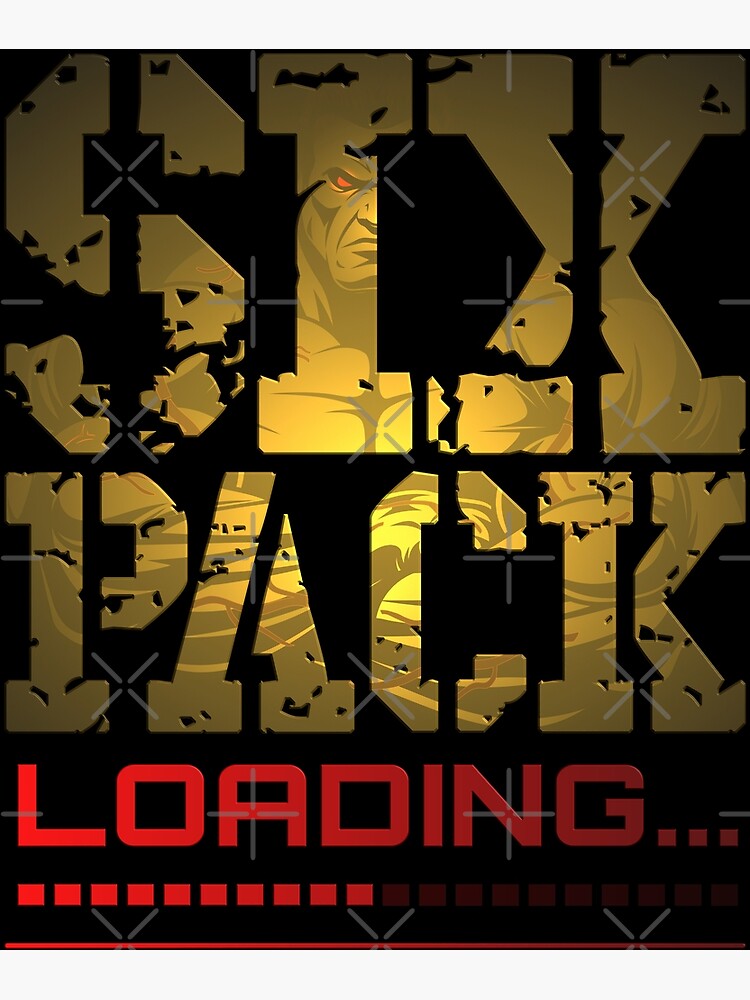 "Six Pack Loading" Poster for Sale by NOX-Designs | Redbubble