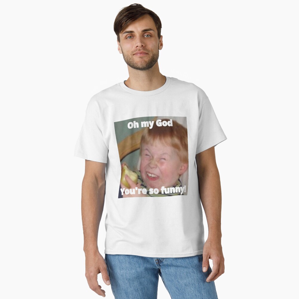 "You are so Funny Sarcastically Laughing Kid sarcasm meme" Poster for ...