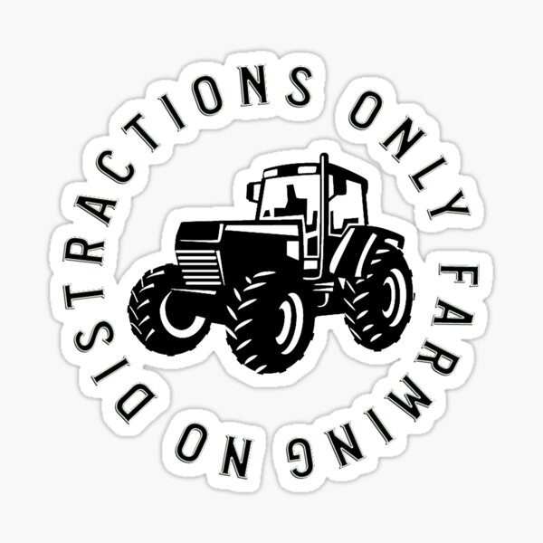 "Tractor with saying" Sticker for Sale by Laragon11 | Redbubble