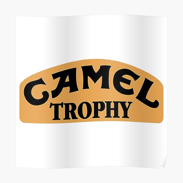 "Camel Trophy " Poster for Sale by 1guy1girl | Redbubble