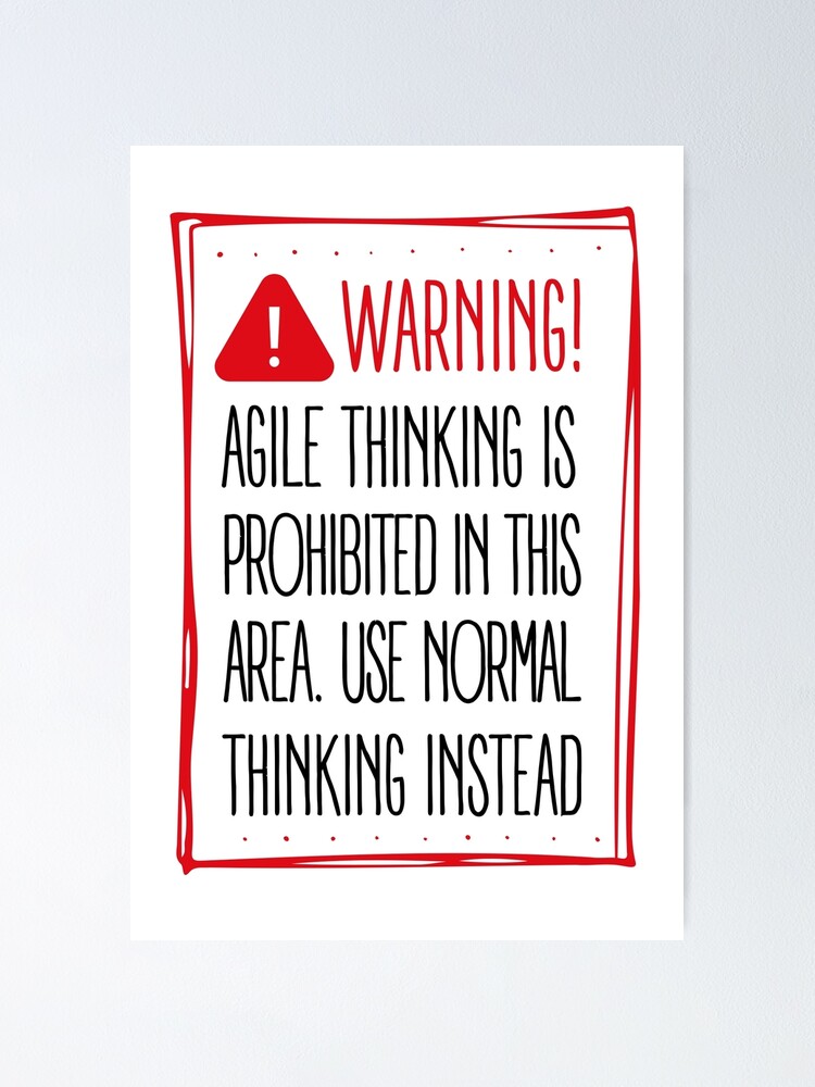 "No Agile Warning Sign" Poster for Sale by trendingatees | Redbubble