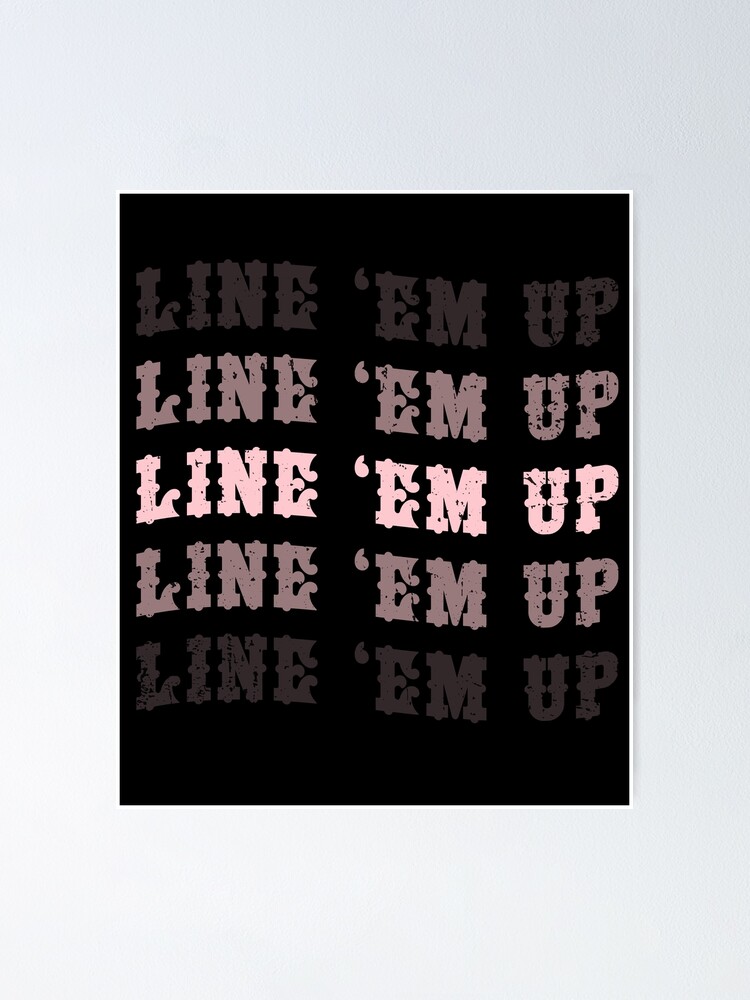 "Line 'Em Up Horseback Cute Country Concert" Poster for Sale by ...