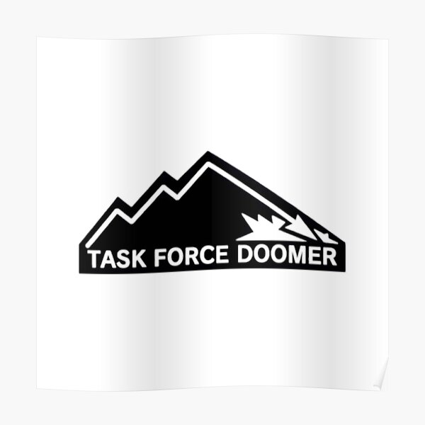"TASK FORCE DOOMER" Poster for Sale by Fai5173 | Redbubble