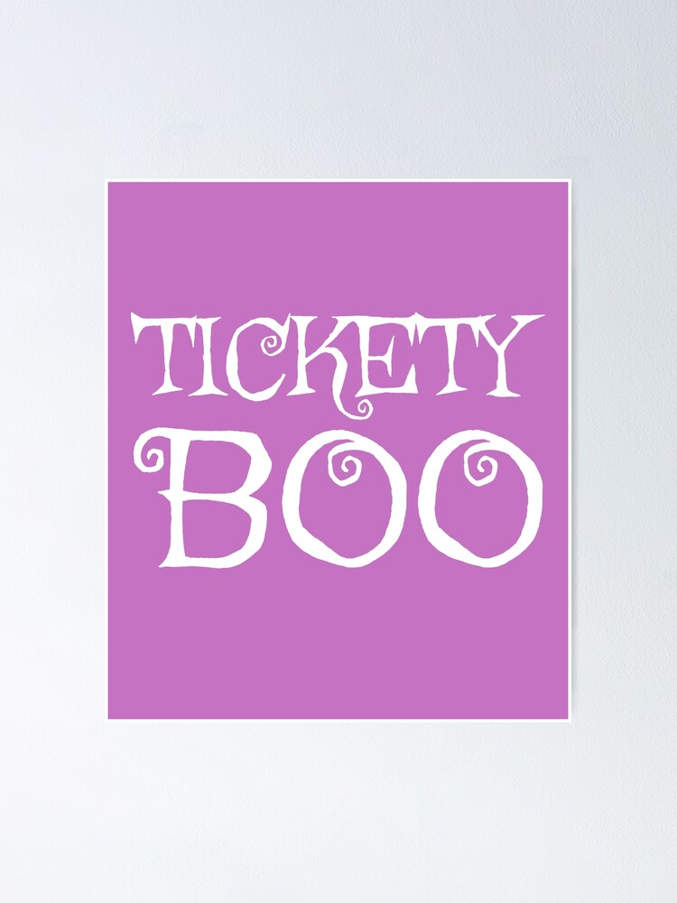 "TICKETY BOO at JaCorin" Poster for Sale by JaCorin | Redbubble